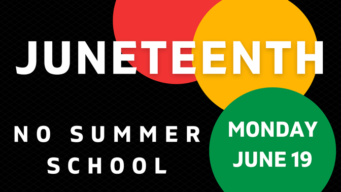 Juneteenth - No Summer School - Academics - News | Mundelein High School